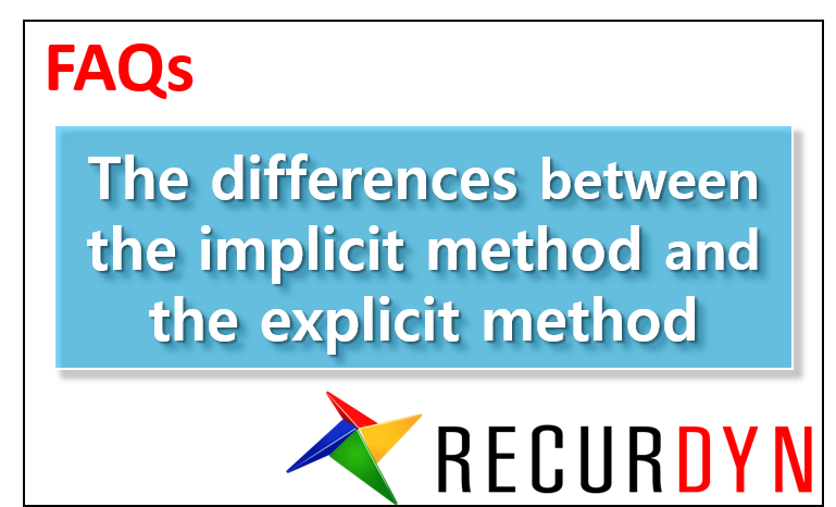 The differences between the implicit and the explicit method. The differences between the implicit and the explicit method.