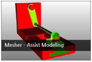 FunctionBay Technical Support Site | Mesher - Assist Modeling