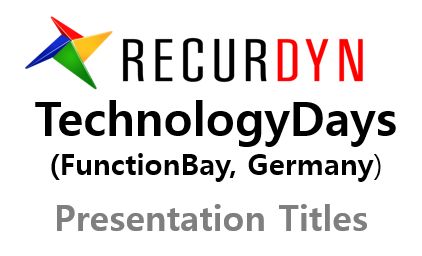 FunctionBay | Presentation titles of RecurDyn User Conference (FunctionBay, Germany)