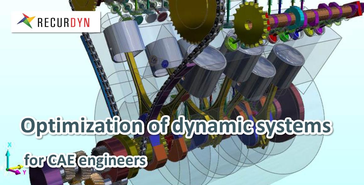 Optimization of Mechanical System (Dynamic Mechanisms) using CAE │ RecurDyn