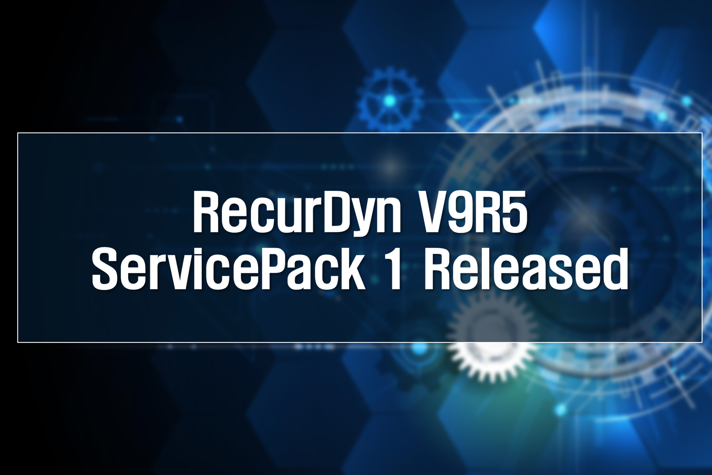 FunctionBay Technical Support Site | [Releas] RecurDyn V9R5 ServicePack 1