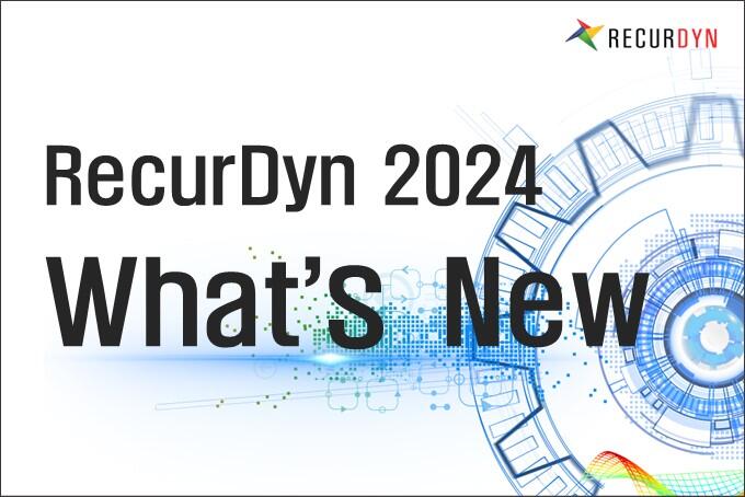 [Webinar] What's new in RecurDyn 2024