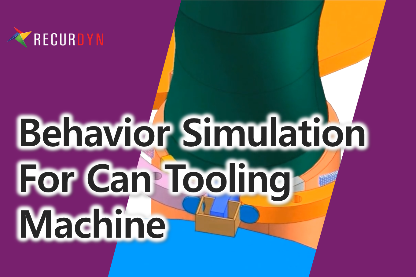 FunctionBay Technical Support Site | Behavior Simulation for Can Tooling Machine